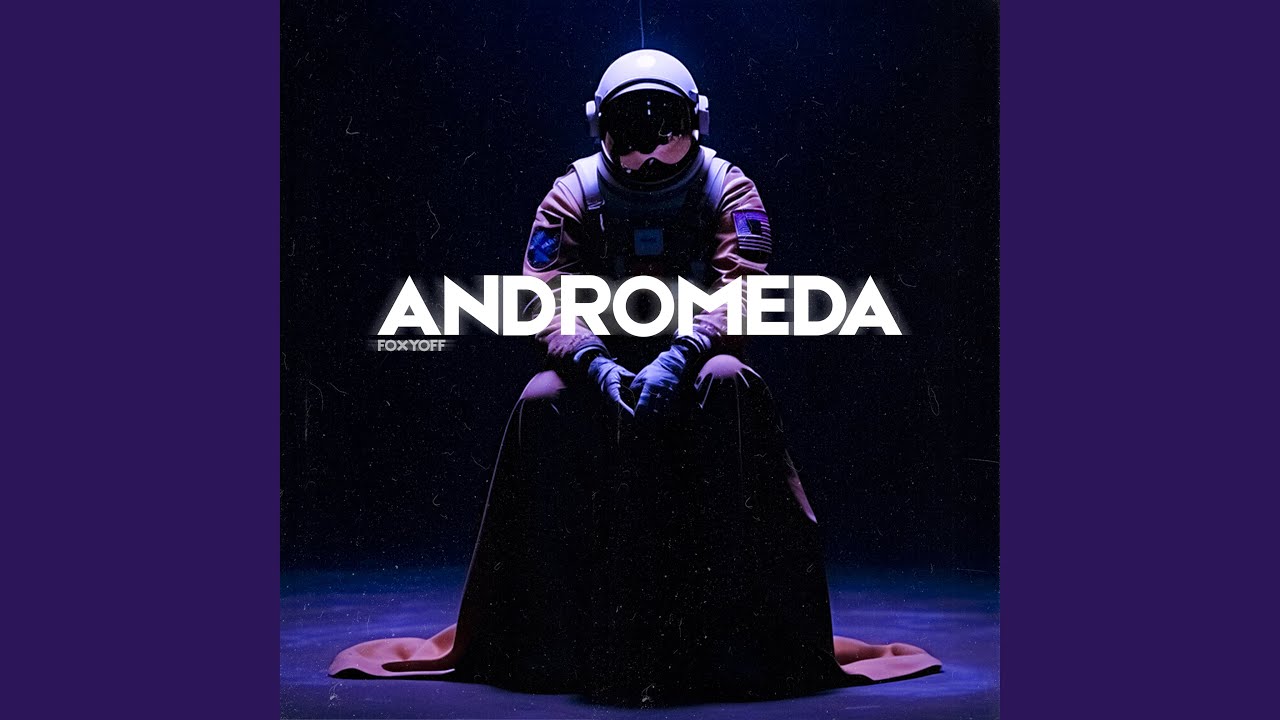 ANDROMEDA - YouTube