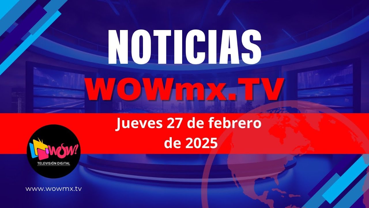 Noticias 27 de febrero de 2025 con Miguel Muñoz. - YouTube