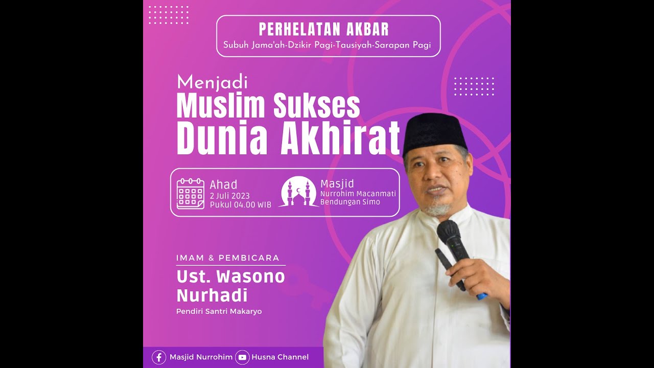 Menjadi Muslim Sukses Dunia Akhirat - Ust. Wasono Nurhadi - YouTube