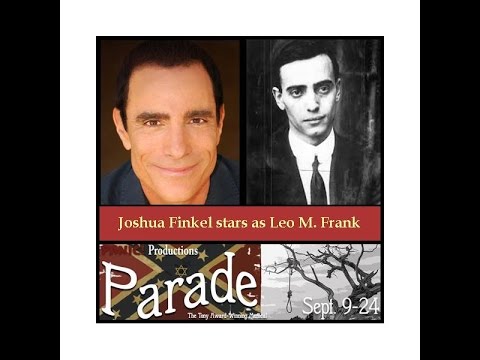 Joshua Finkel as Leo Frank in Parade - YouTube