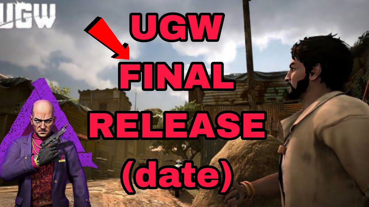 UGW FINAL RELEASE {Date} । ugw new update video । ugw gameplay video ।# ...