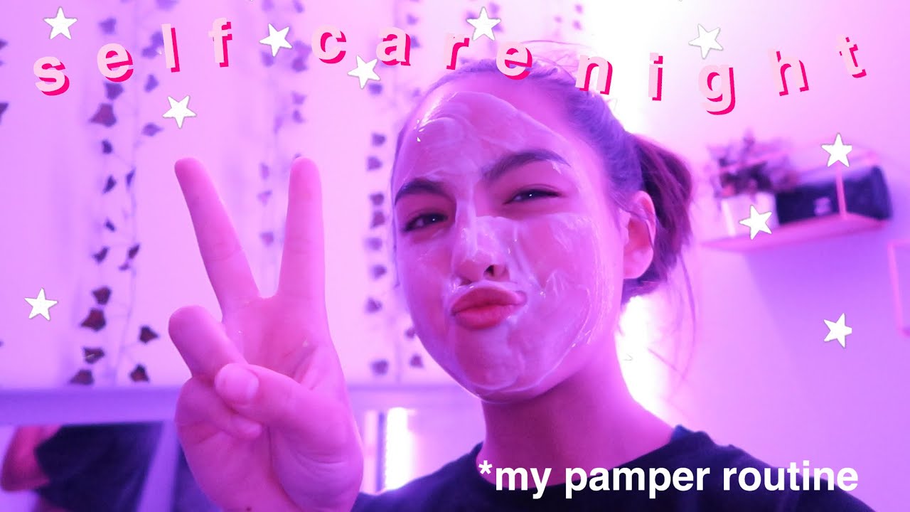 self care night//my pamper routine (well needed) - YouTube