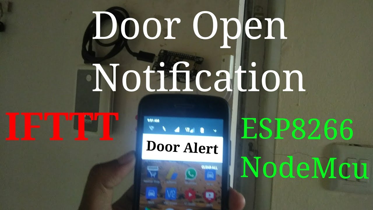 Iot Door Open Notification Using Ifttt And Esp8266 Nodemcu Youtube 1879