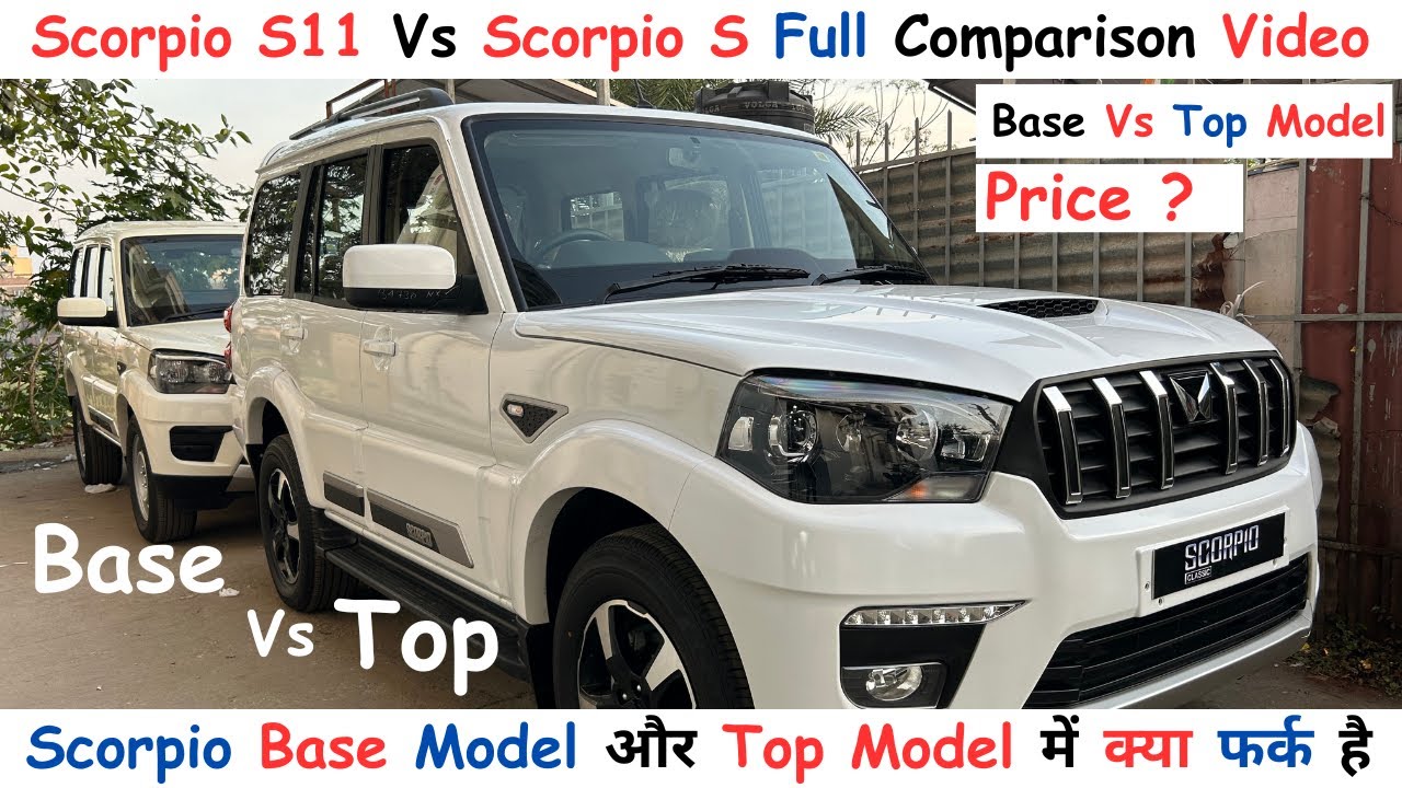 Scorpio Base Vs Top Model Full Comparison Video🔥 Scorpio S11 Vs S # ...