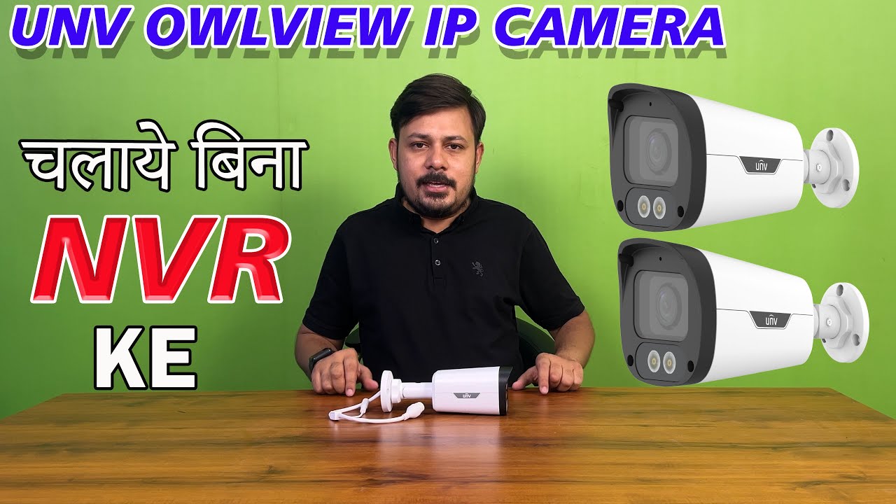 HOW TO ADD UNV OWLVIEW IP CAMERAS WITHOUT NVR ! STAND-ALONE ! NO NVR ...