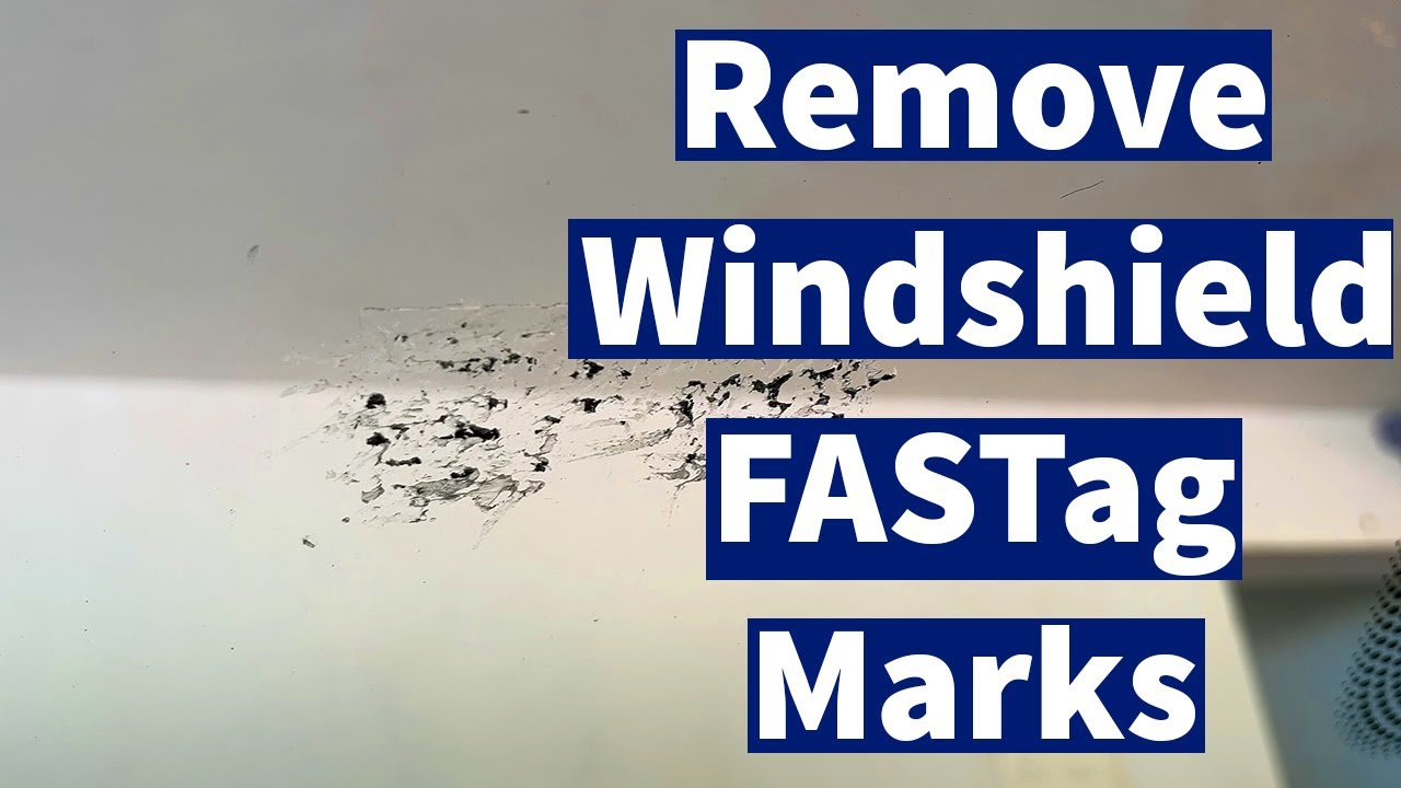 How to Remove the FASTag Marks on Windshield at Home - YouTube