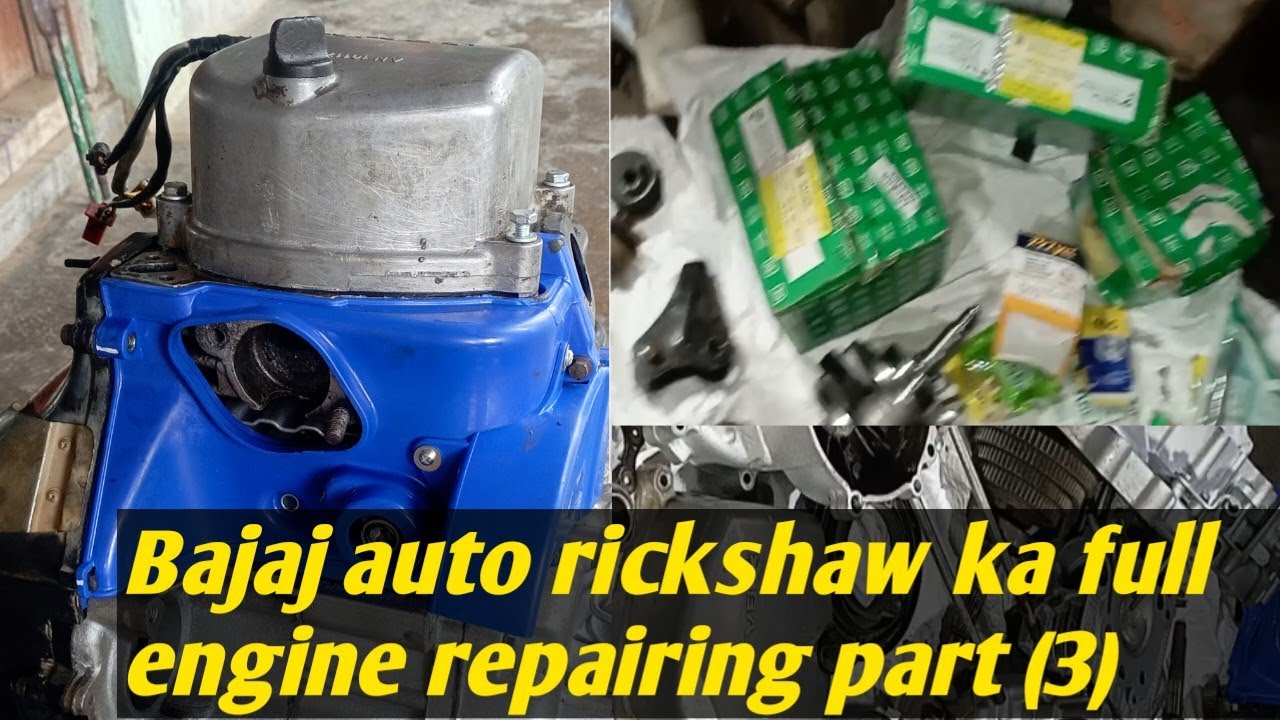 Full engine repairing Bajaj auto rickshaw engine repairing part (3 ...