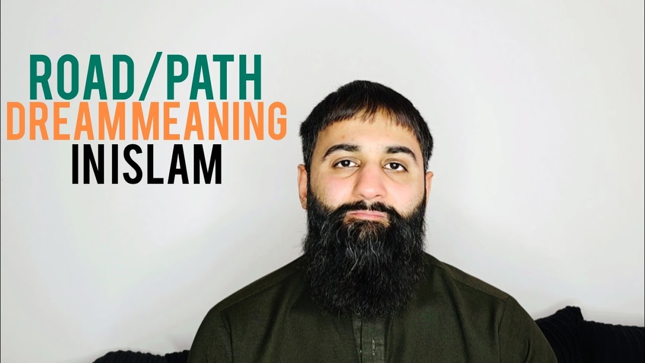 Seeing a ROAD or a PATH in dream Meaning - Islamic Dream Interpretation ...