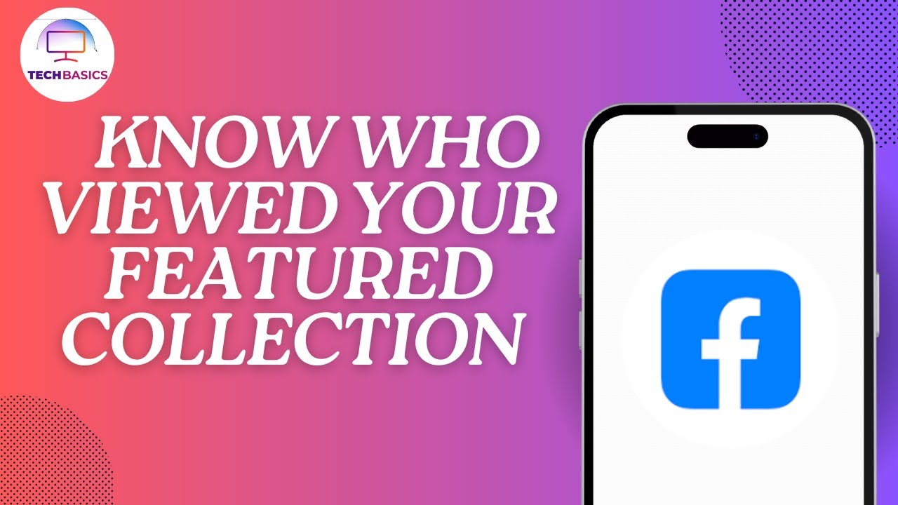 How to Know Who Viewed Your Featured Collection on Facebook - YouTube