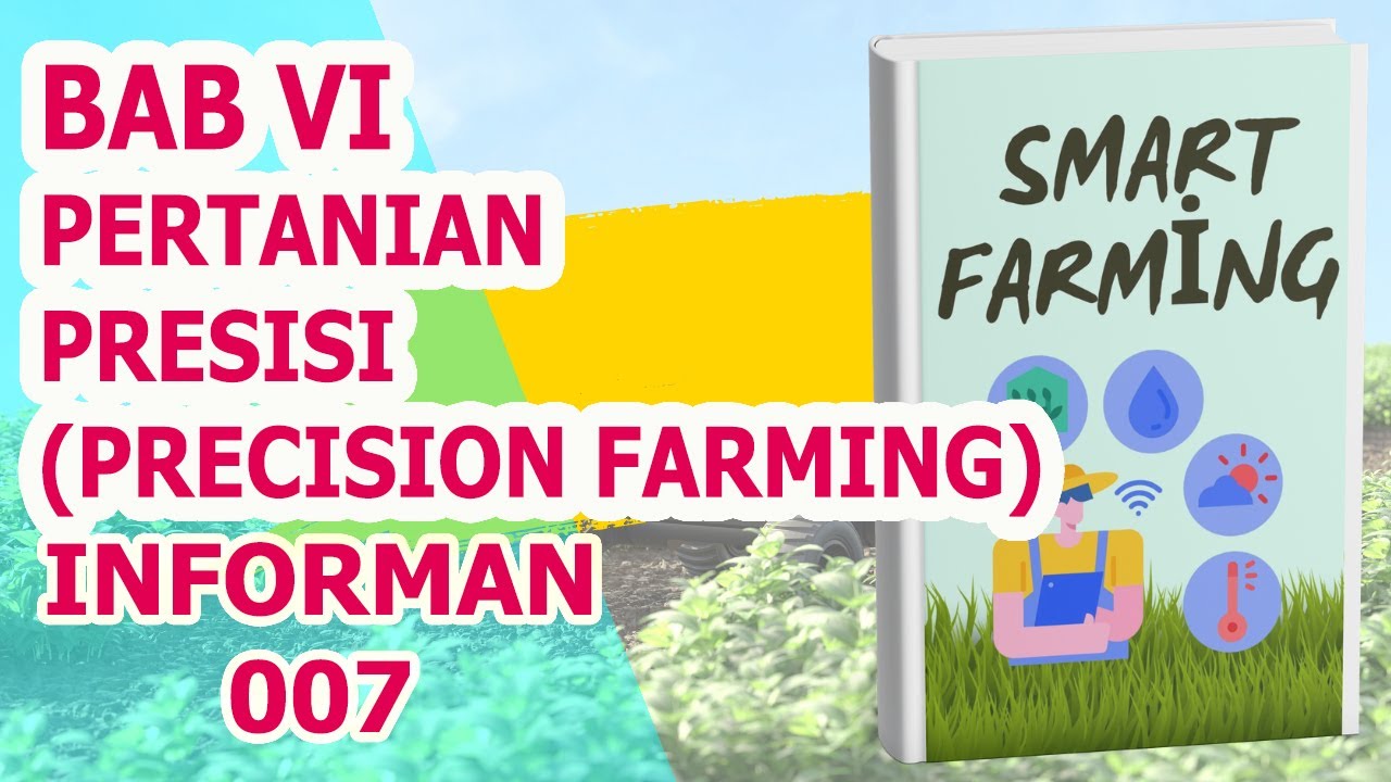 MATERI SMART FARMING - BAB VI PERTANIAN PRESISI (PRECISION FARMING ...