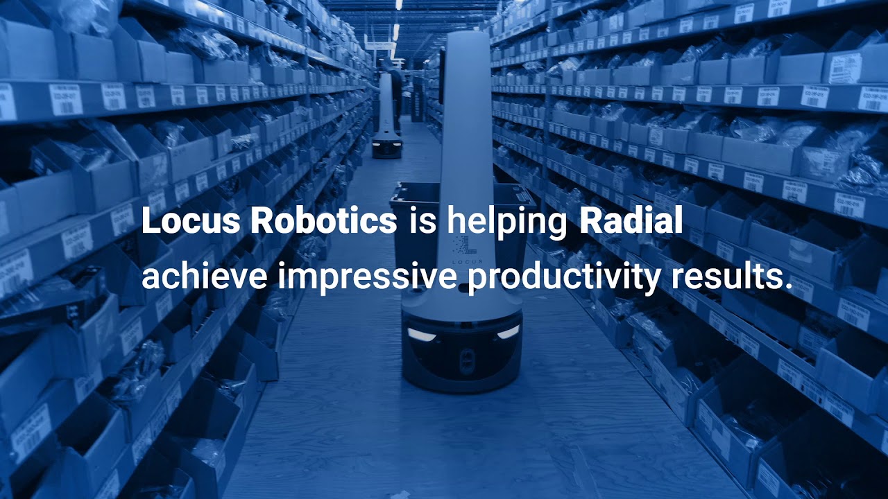 Locus Robotics - Radial Case Study (Short Version) - YouTube