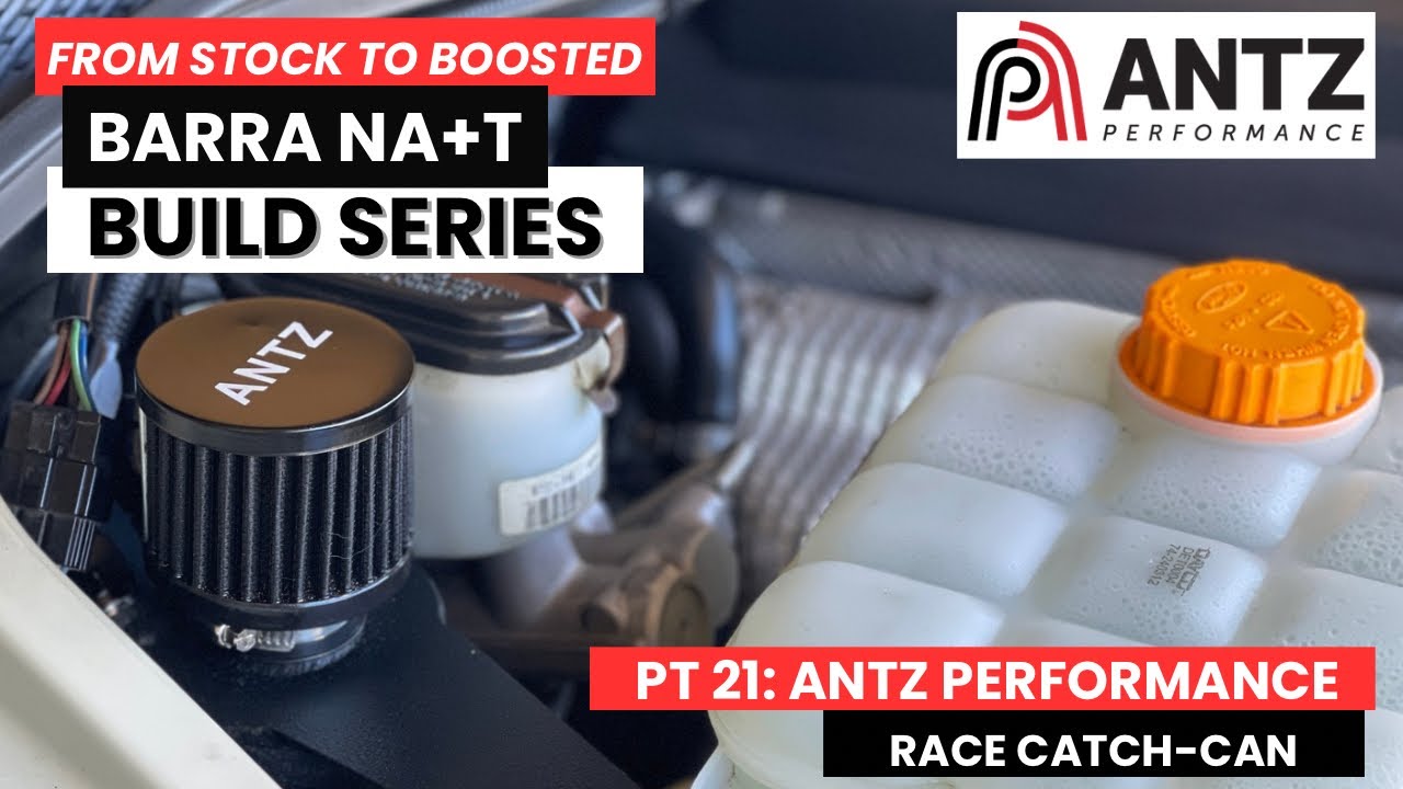 Barra NA+T Build Pt.21 - Fitting the ANTZ Performance Catch Can! - YouTube