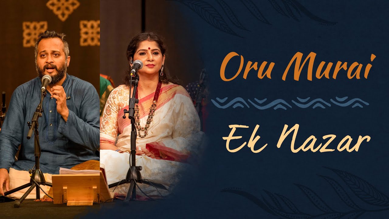 Oru Murai - Ek Nazar | Kaushiki Chakraborty & Sandeep Narayan - Live in Concert with # ...