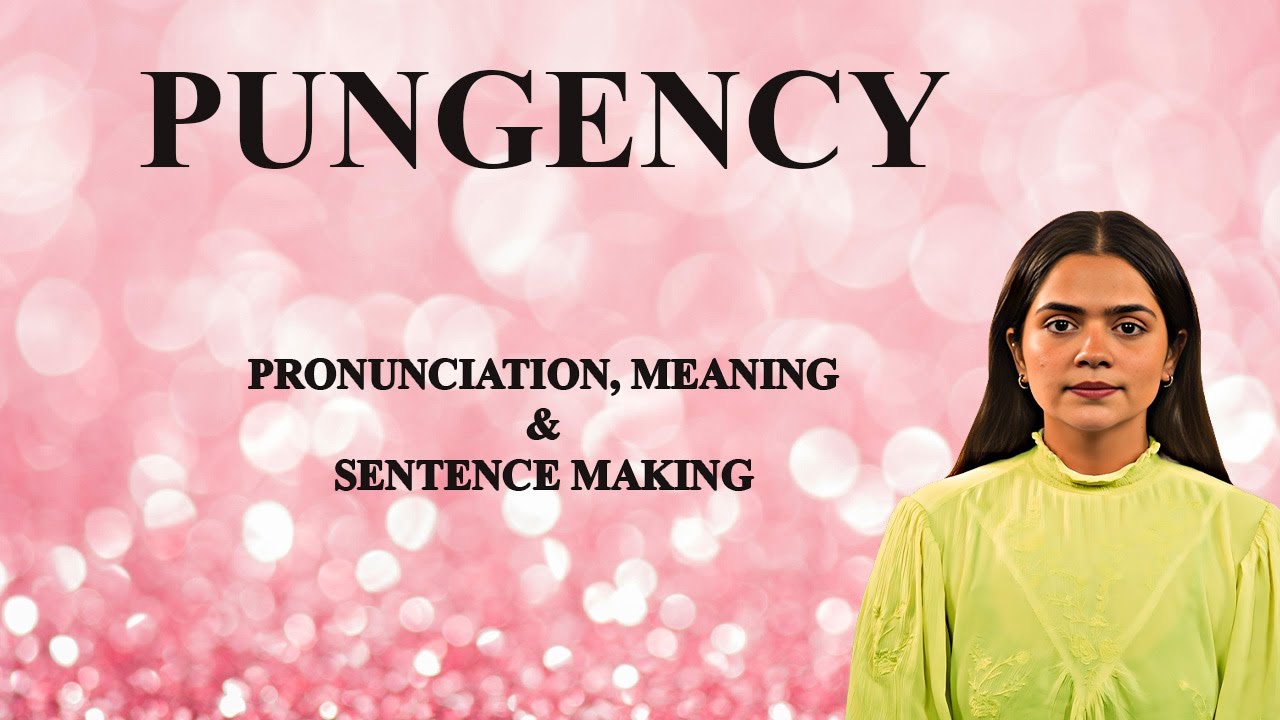 Pungency - Meaning_&_Pronunciation_Word_World_Audio_Video_Dictionary ...