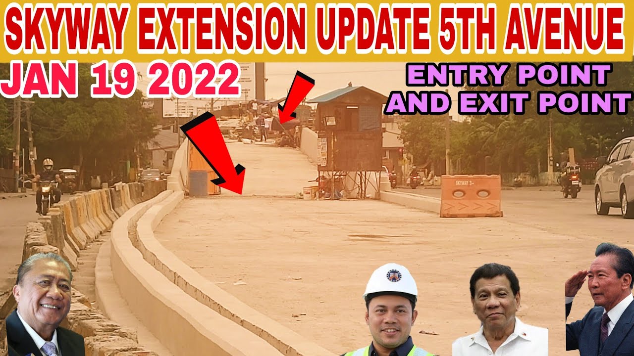 SKYWAY EXTENSION 5TH AVENUE ENTRY POINT AND EXIT POINT UPDATE JAN 19 ...