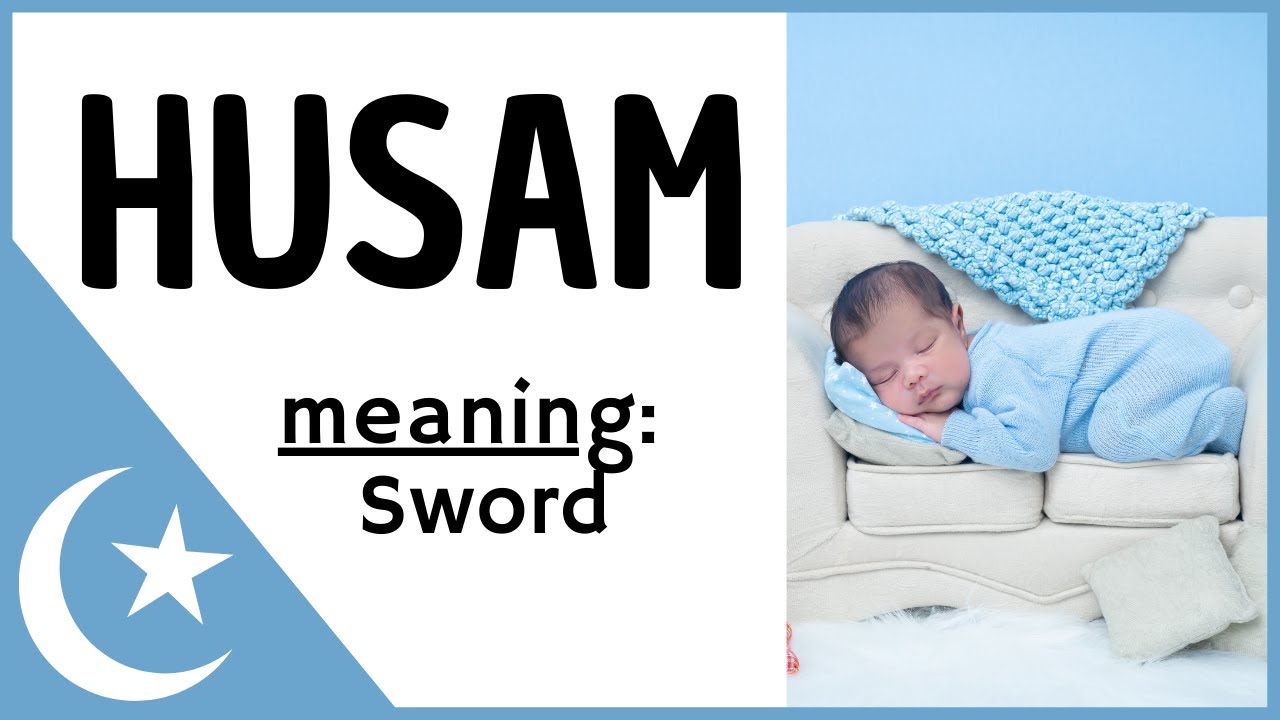 ☪️ Husam - Husam Name Meaning – Husam Name Status - Muslim baby boy ...