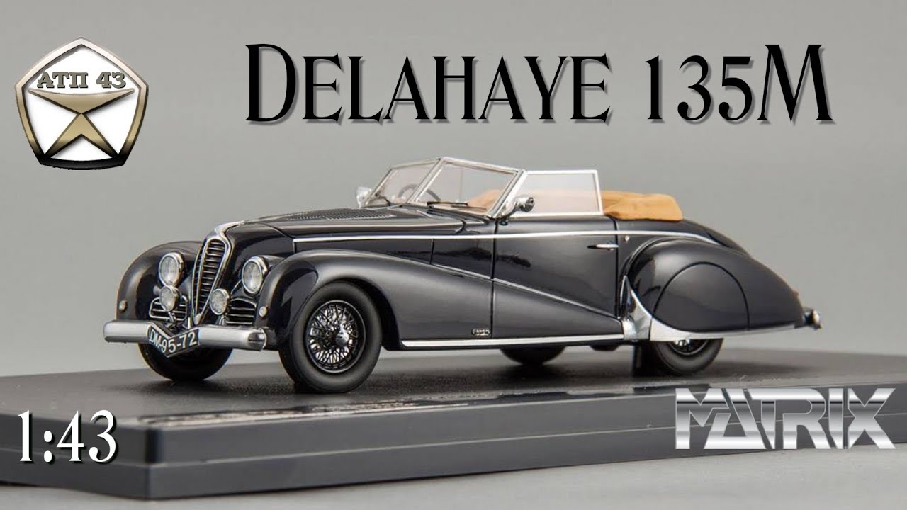 Delahaye 135M🔹️Matrix🔹️РетроКлассика 1:43 - YouTube