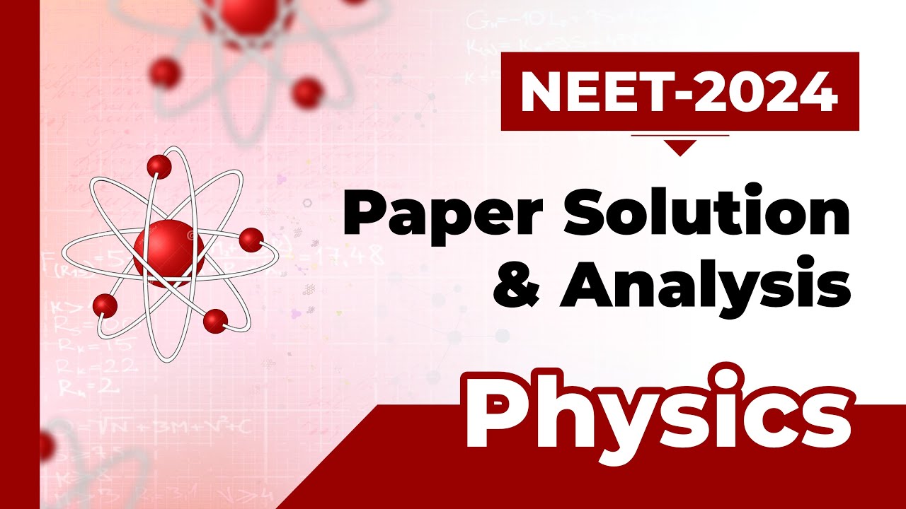 NEET 2024 || Physics Full Paper Solution & Answer Key 🔥💯 || PCP Sikar ...
