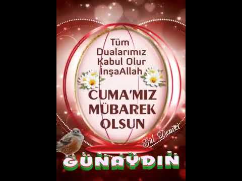 Günaydın Cuma'Mız Mübarek Olsun Tüm Dualarımız Kabul Olur İnşa Allah