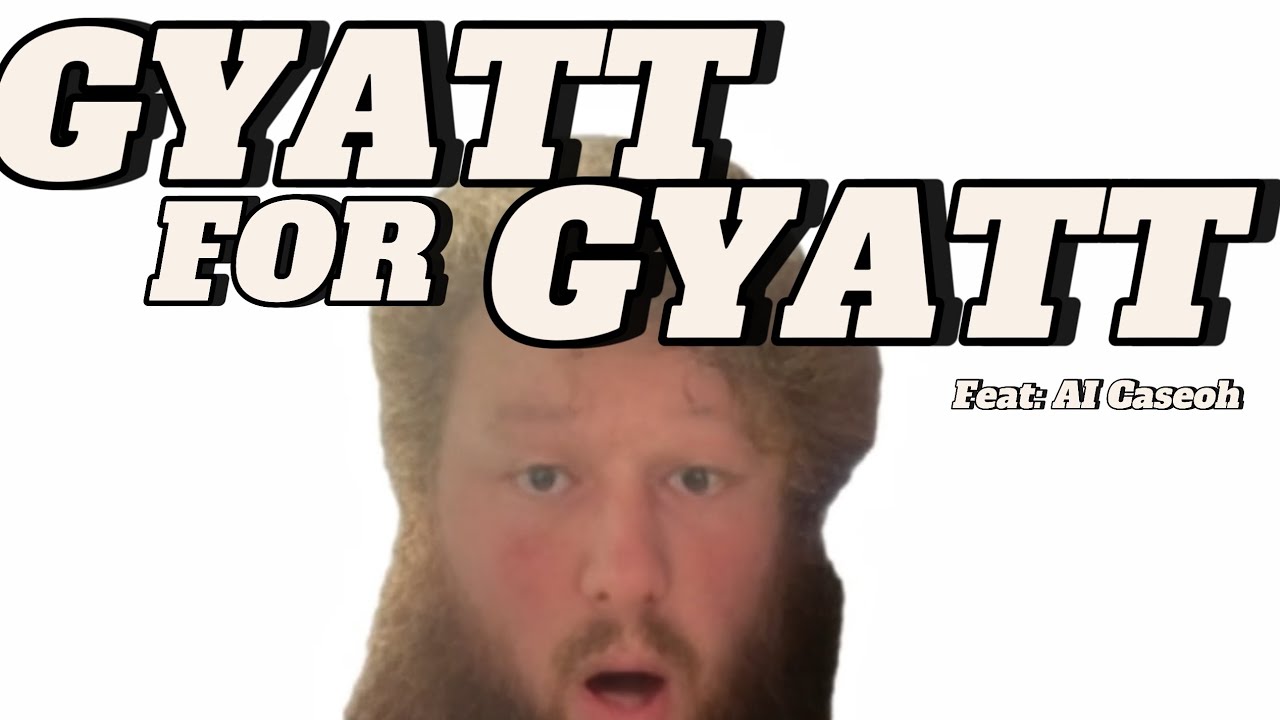 Gyatt 4 Gyatt, feat: AI Caseoh (Brainrot Music) - YouTube