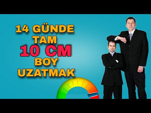 14 GÜNDE TAM 10 CM BOY UZATMAK ( BOY HİLELERİ )
