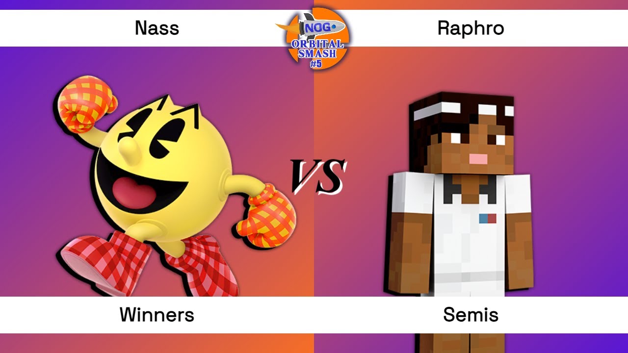 Orbital Smash #5 Winners Semis SL | Nass (Pac-Man) vs Raphro (Steve ...