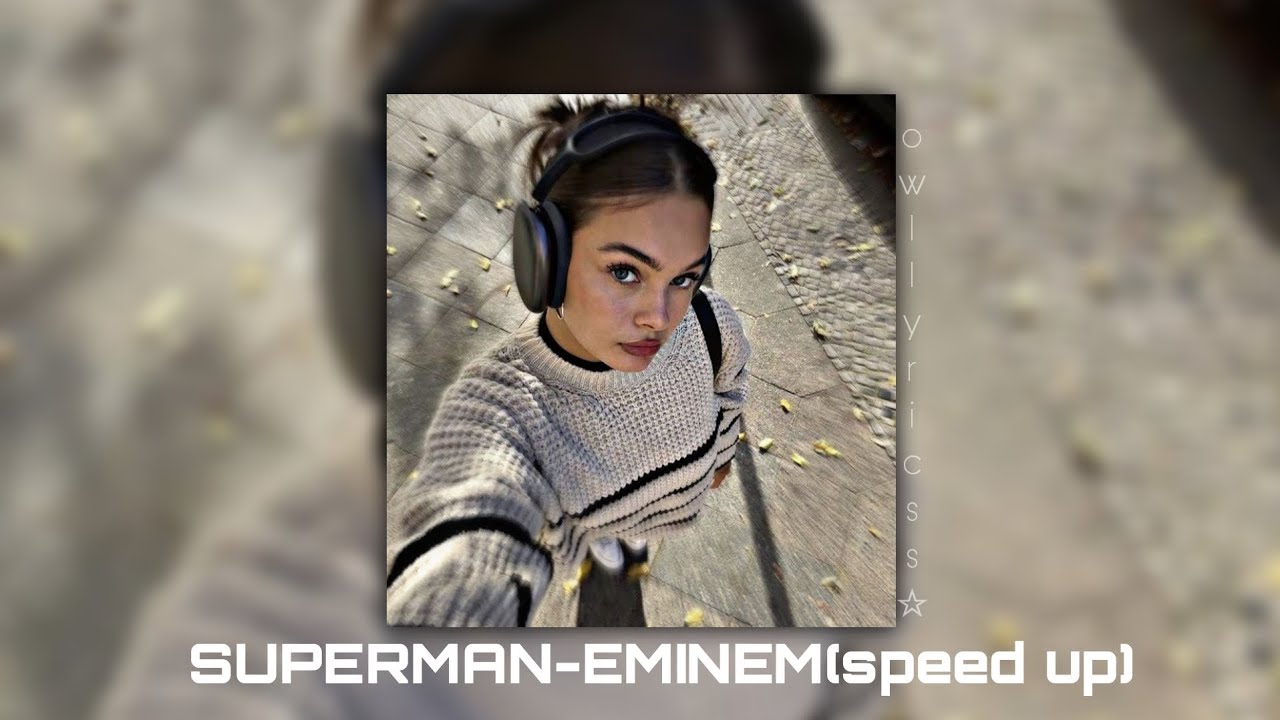 SUPERMAN-EMINEM(speed up) ️‍🔥 - YouTube