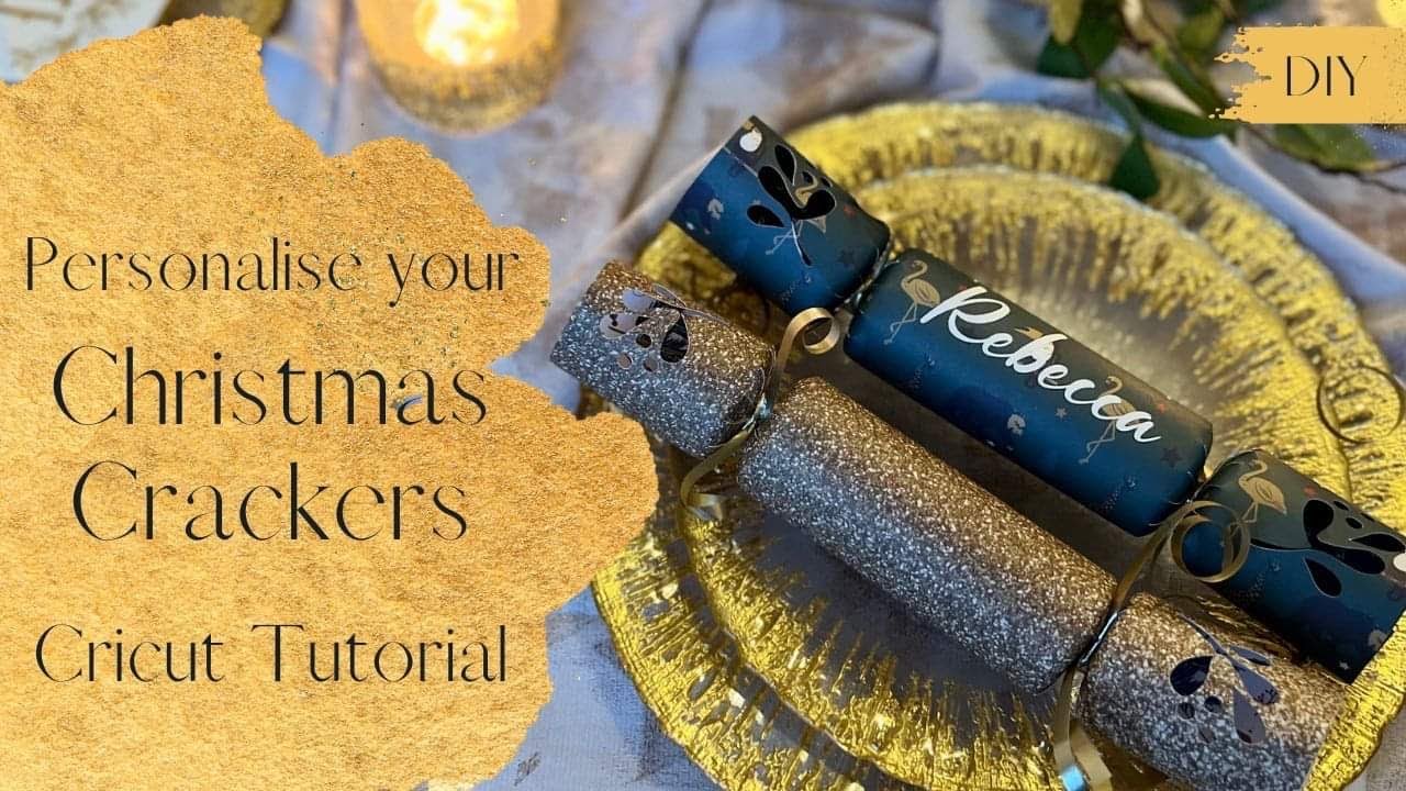 How to Make Personalised Christmas Crackers with Cricut - YouTube
