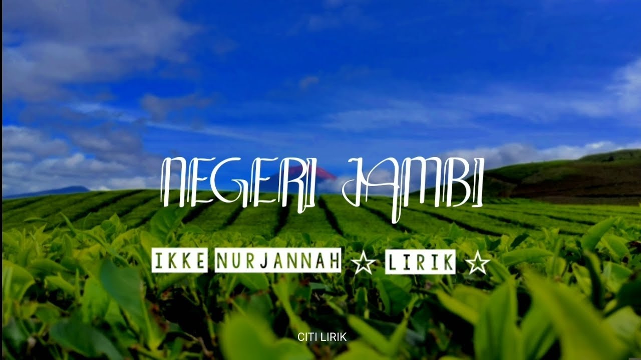NEGERI JAMBI | Lagu Daerah Jambi | Lirik - YouTube