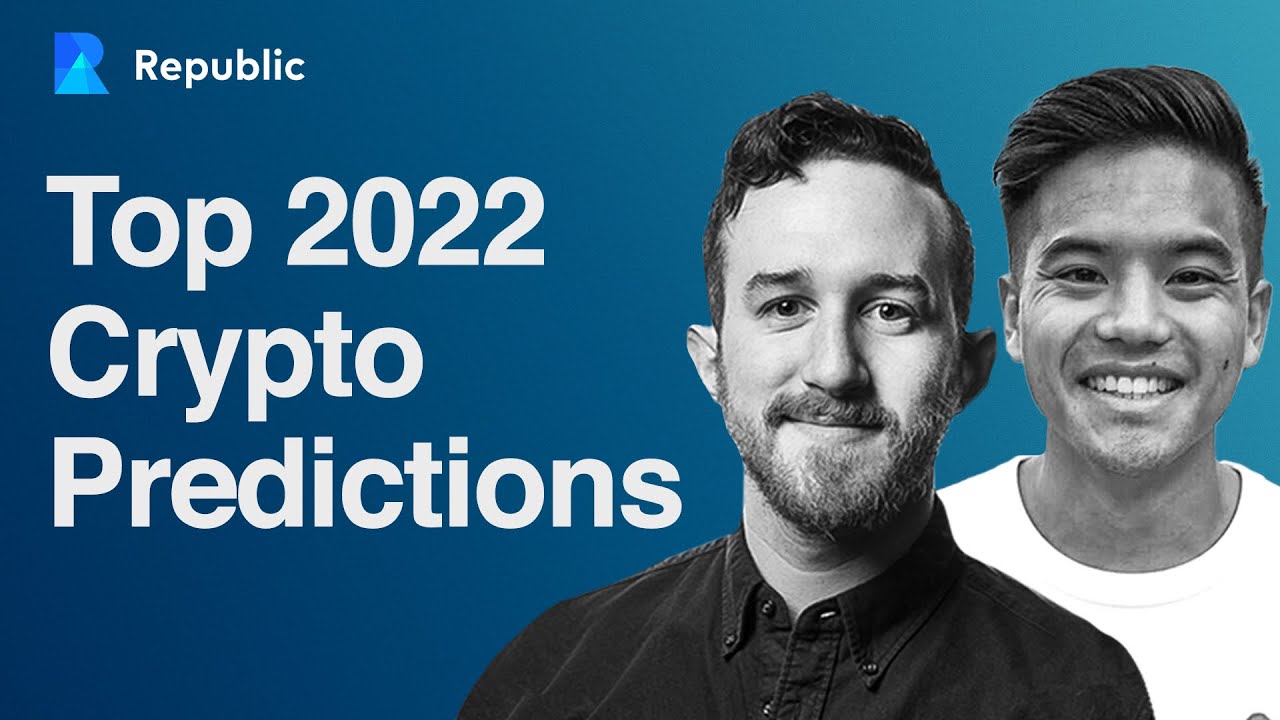 Crypto Predictions for 2022 with Republic Crypto Directors Graham ...
