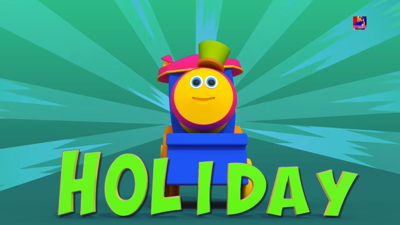 เพลง Bob Train Weekend | บทกวีของเด็ก | Nursery Rhymes Songs | Bob the ...