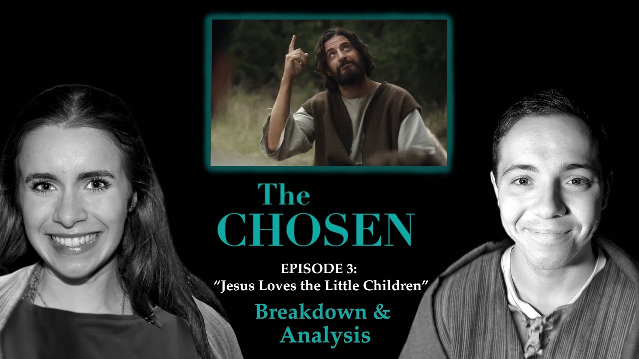 The Chosen 1x03 ("Jesus Loves the Little Children") Breakdown & Review ...