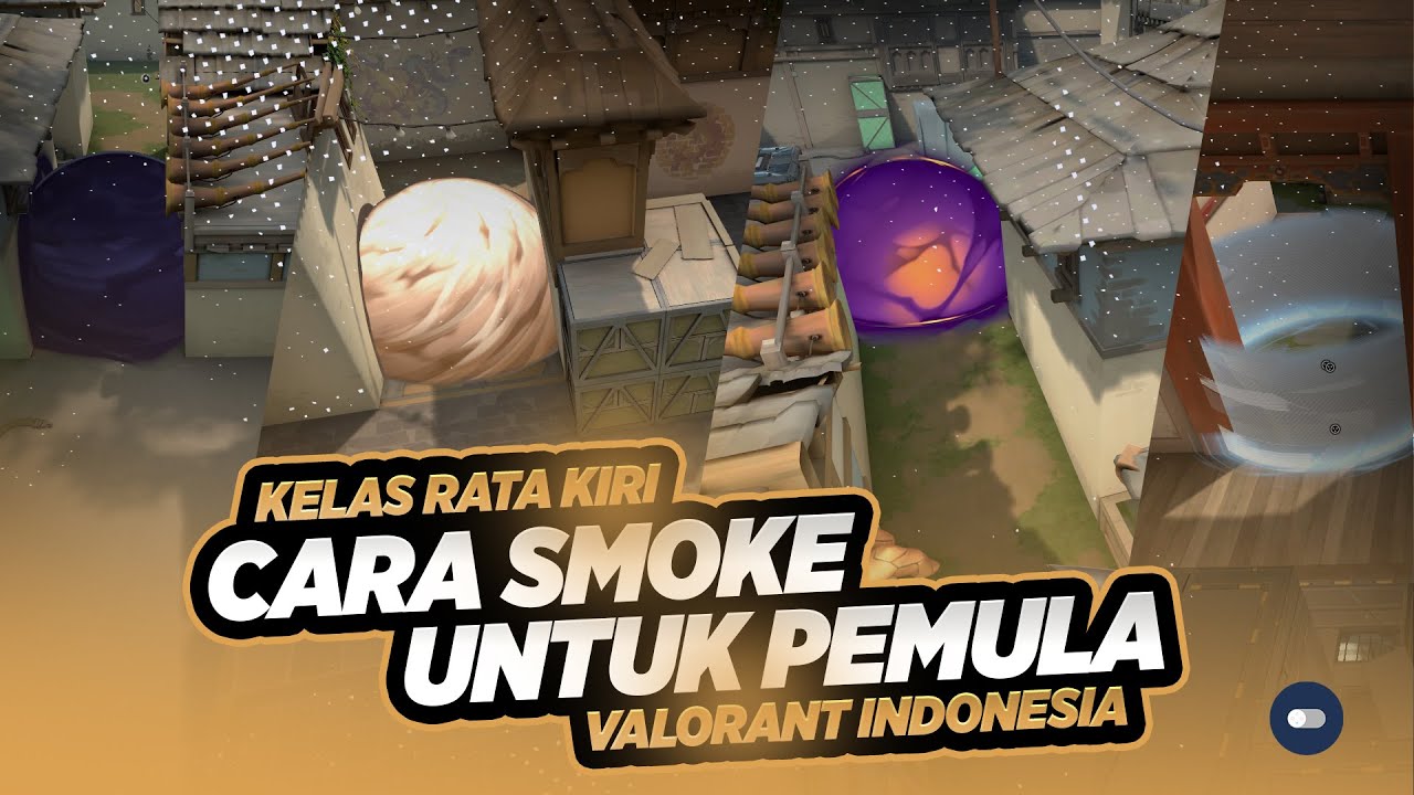 Tips Smoke Untuk Pemula Valorant | Valorant Smoke Tips Tutorial | Kelas ...