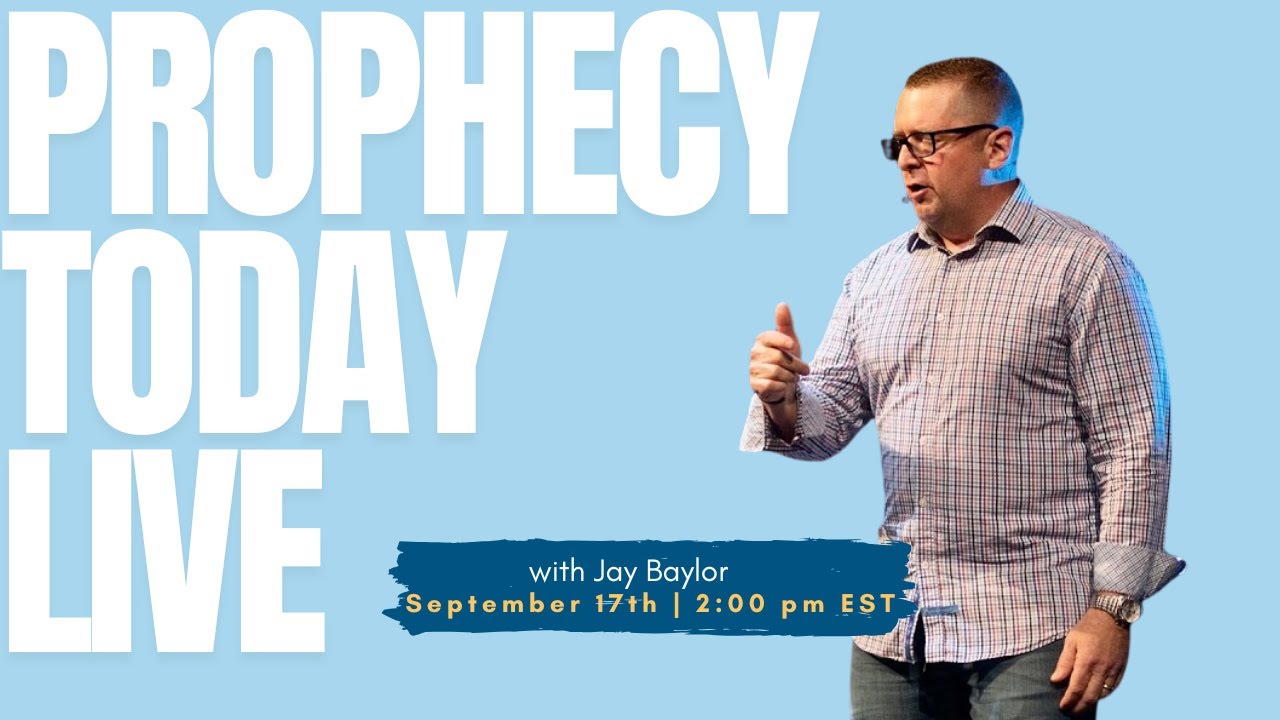 Prophecy Today with Special Guest Jay Baylor | LIVE Prophetic Ministry ...