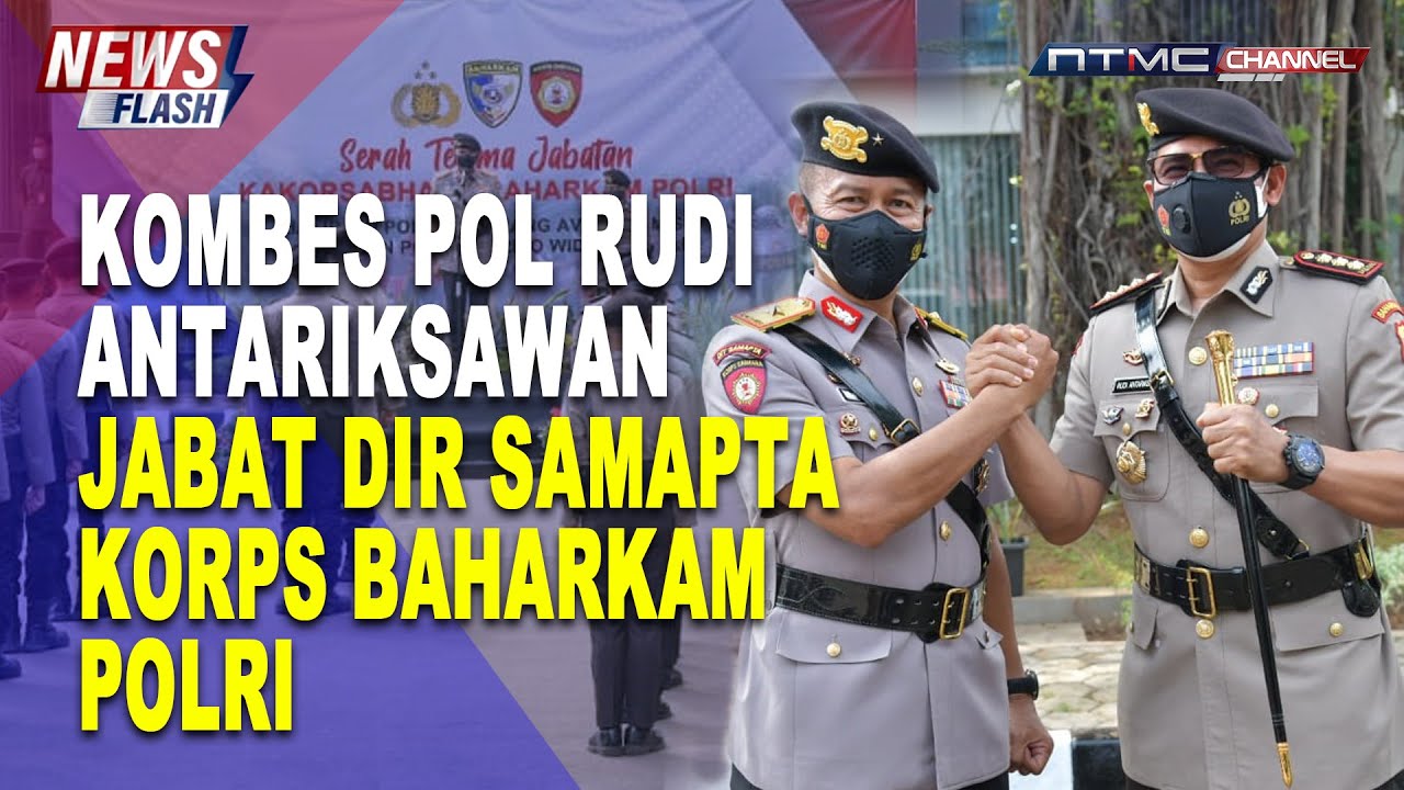 [ NEWS FLASH ] KOMBES POL RUDI ANTARIKSAWAN JABAT DIR SAMAPTA KORPS ...