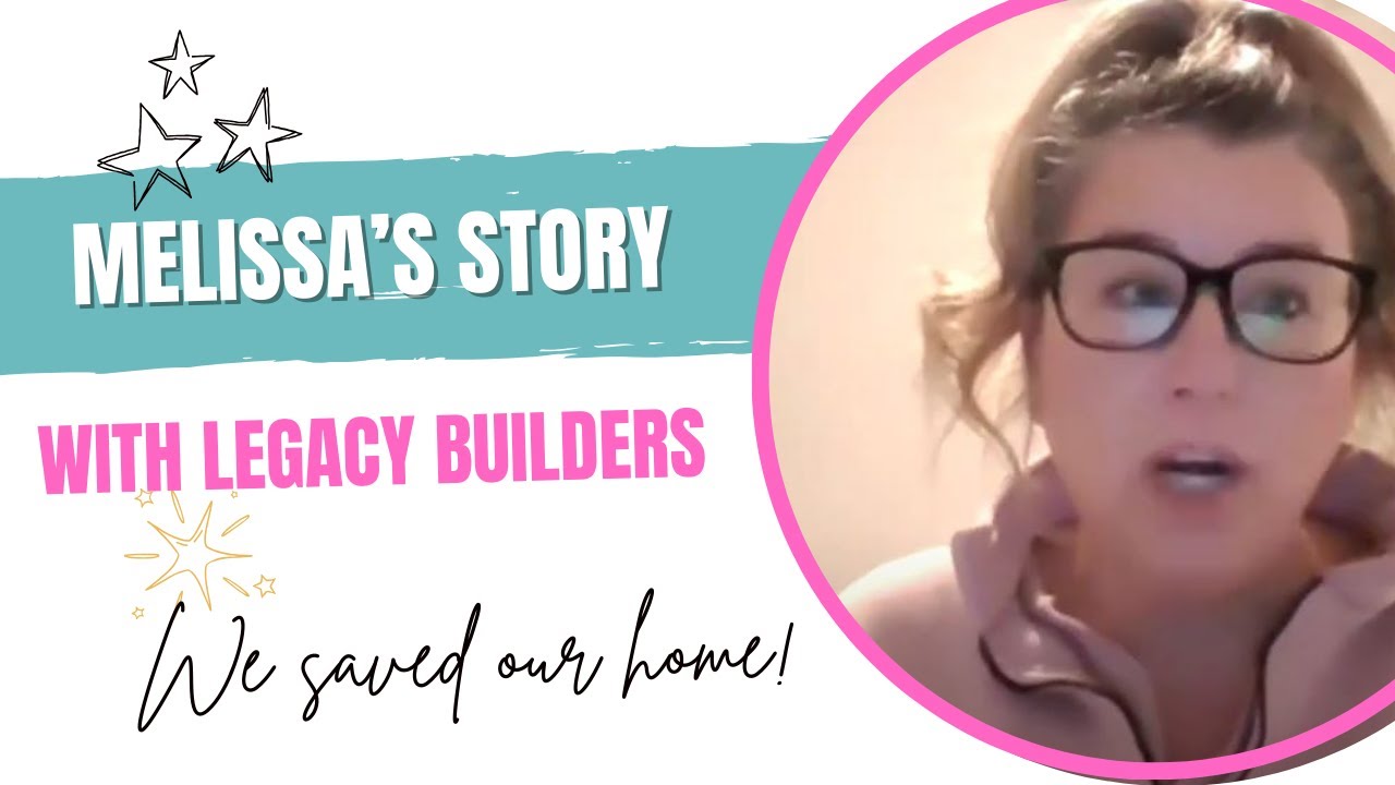 Melissa's Story | How Legacy Builders Program Saved Our Home - YouTube