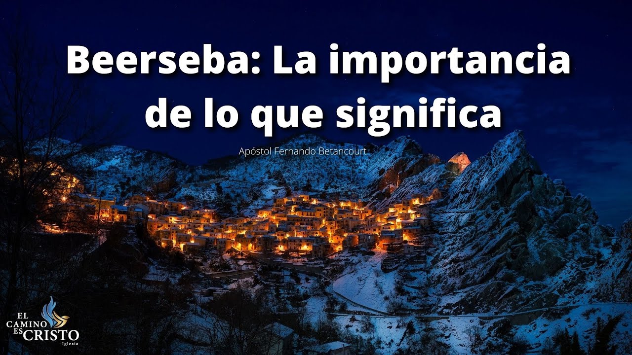 Beerseba: La Importancia de lo que Significa - Shabbat - Ap. Fernando ...