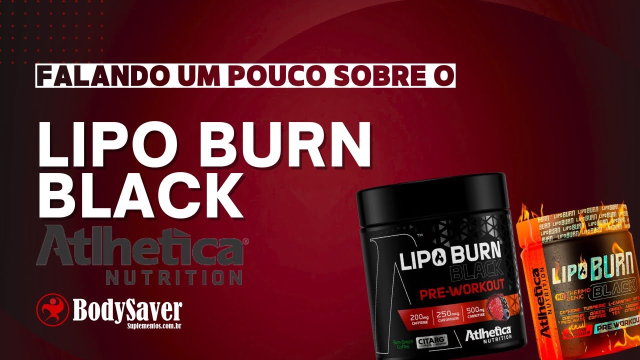 Descubra tudo sobre o Lipo Burn Black🔥 - YouTube