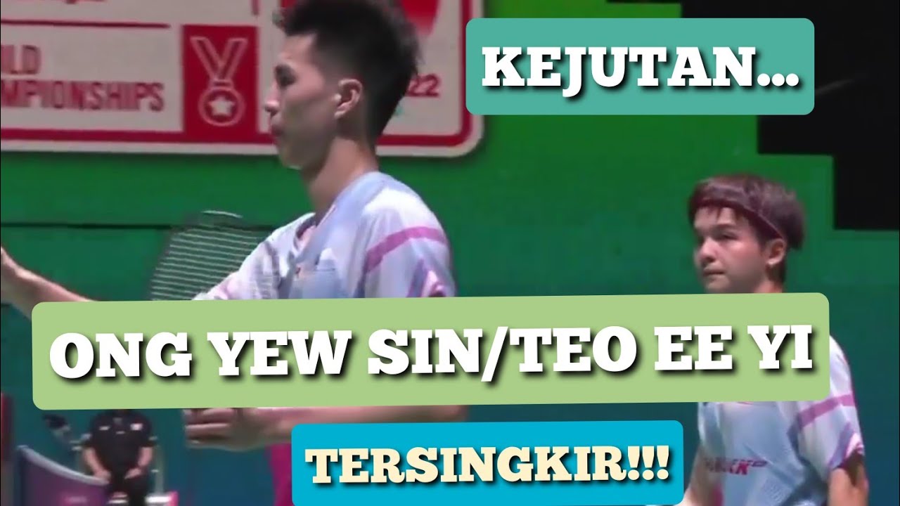 ONG YEW SIN/TEO EE YI VS HEE YONG KAI TERRY/LOH KEAN HEAN//R2 MD BWF ...