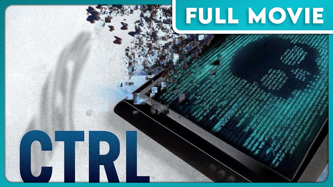 CTRL (1080p) FULL MOVIE - Sci-Fi, Thriller, AI - YouTube