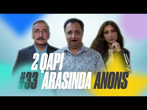 2 Qapı Arasında | 33-cü seriya — Anons