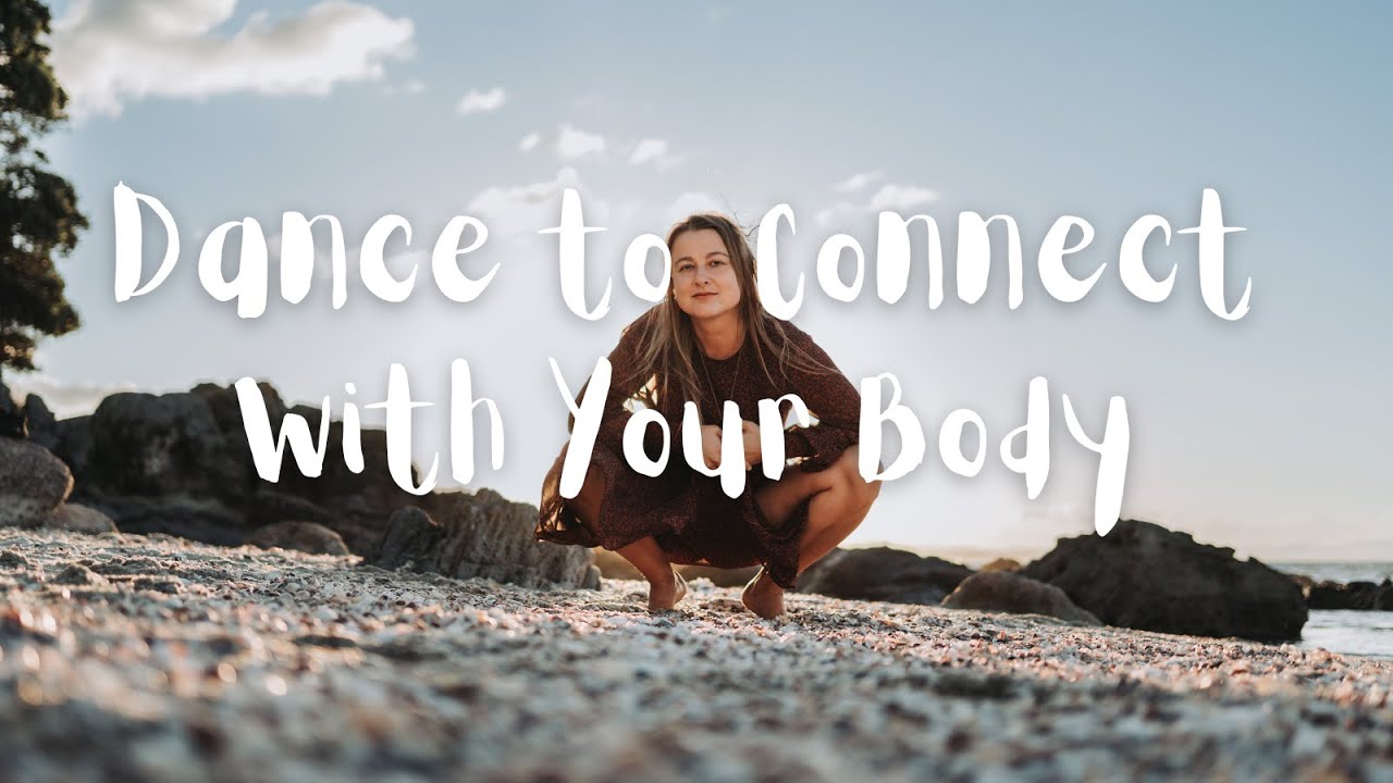 Dance to Connect with Your Body - YouTube