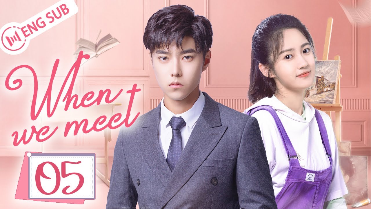 [Eng Sub] When We Meet EP 05 (Zhao Dongze, Wu Mansi) | 世界上另一个你 - YouTube