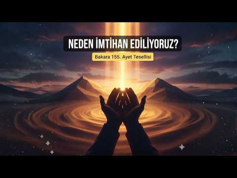 Sabır ve Şehadet Ayetlerinin Sırları Nelerdir? | Bakara Suresi 150-169