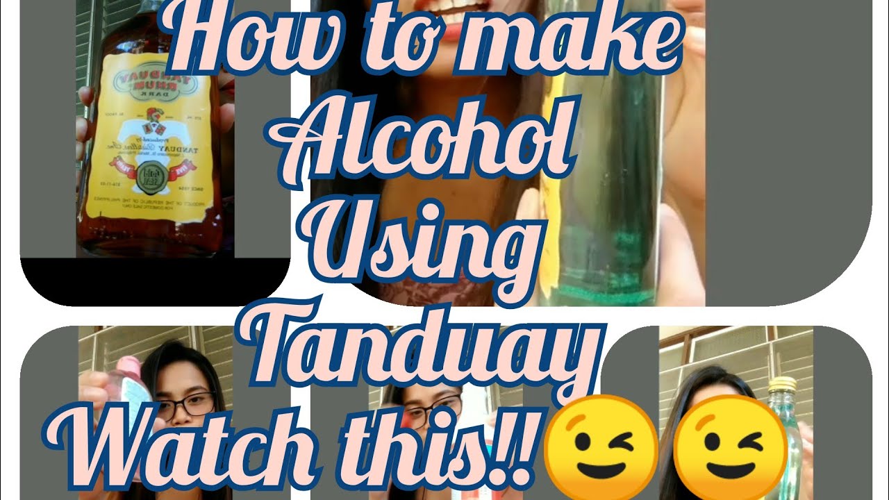 How to make alcohol using alcoholic drink(tanduay) and alchohol. - YouTube
