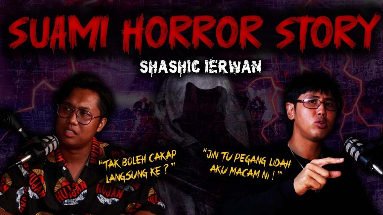 SERAM SELEBRITI EP 17 - SHASHIC IERWAN | SUAMI HORROR STORY - YouTube