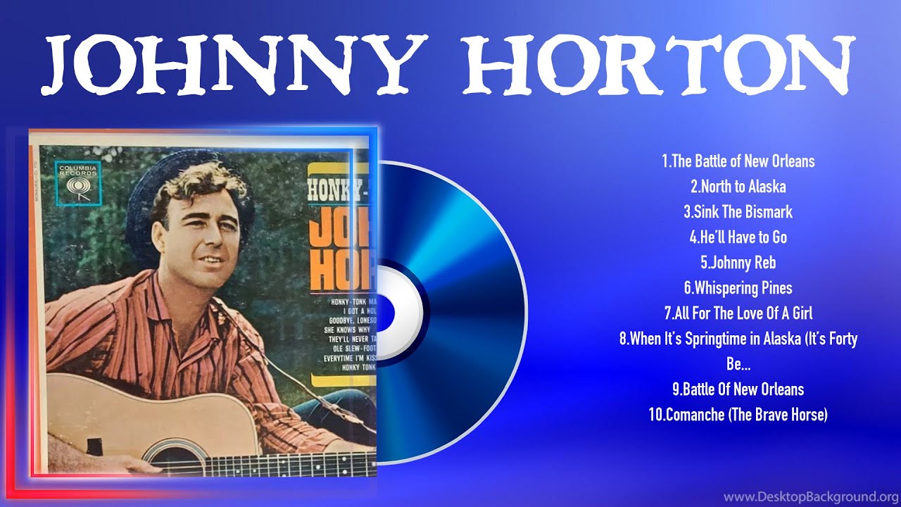 The Best Of Johnny Horton ~ Johnny Horton Greatest Hits 2024 - YouTube