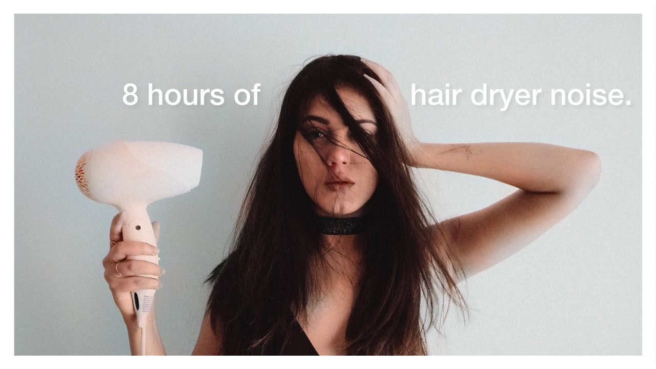 8 Hours of Hair Dryer White Noise Sound + Black Screen for Sleep ...