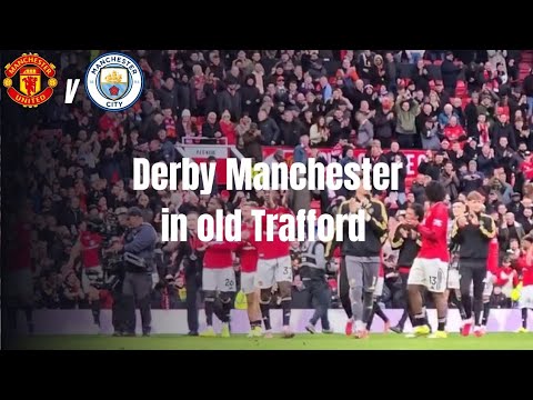 🔥UNBELIEVABLE Fans Reaction During the Derby Manchester in Old Trafford ...