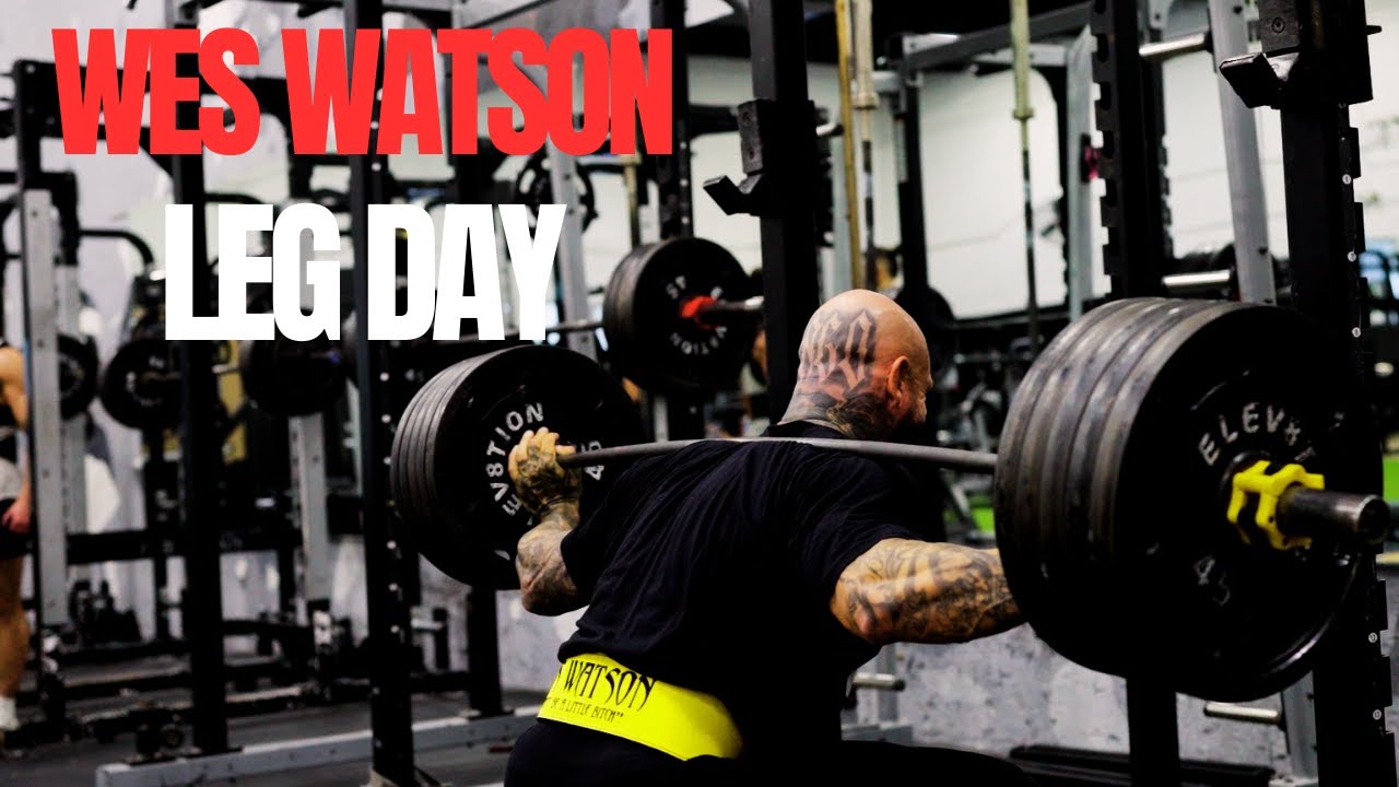 Leg Day | Life With Wes Watson - YouTube